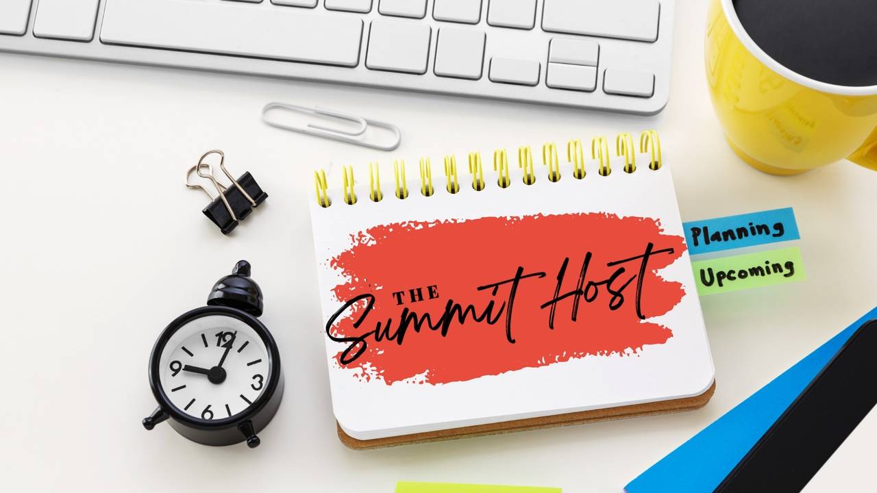 The Summit Host | Virtual Summit Planning