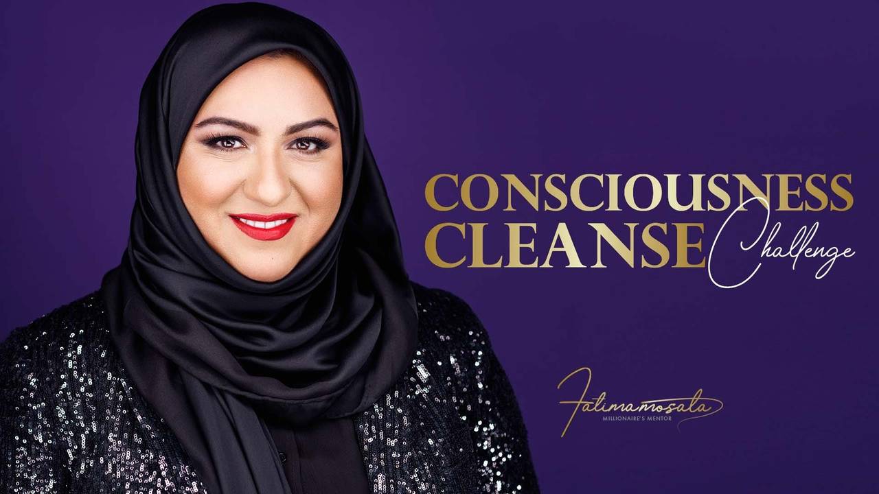 Consciousness Cleanse Challenge - Fatima Mosala