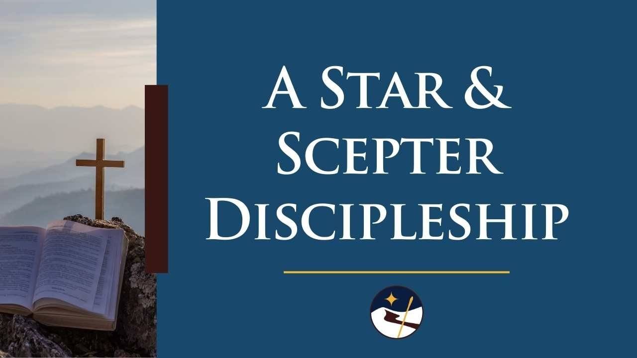 Star and Scepter Discipleship