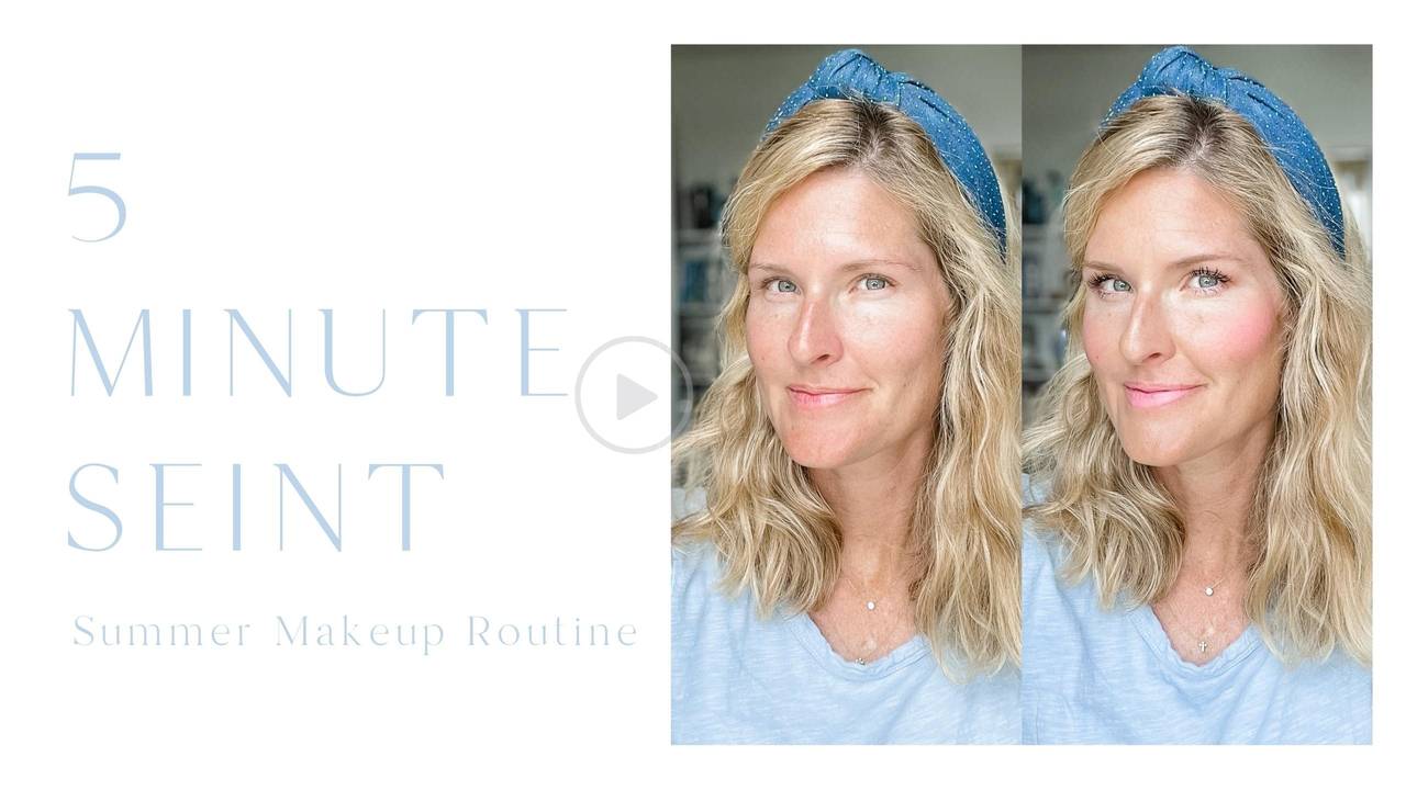 5 Minute Summer Seint Makeup Routine