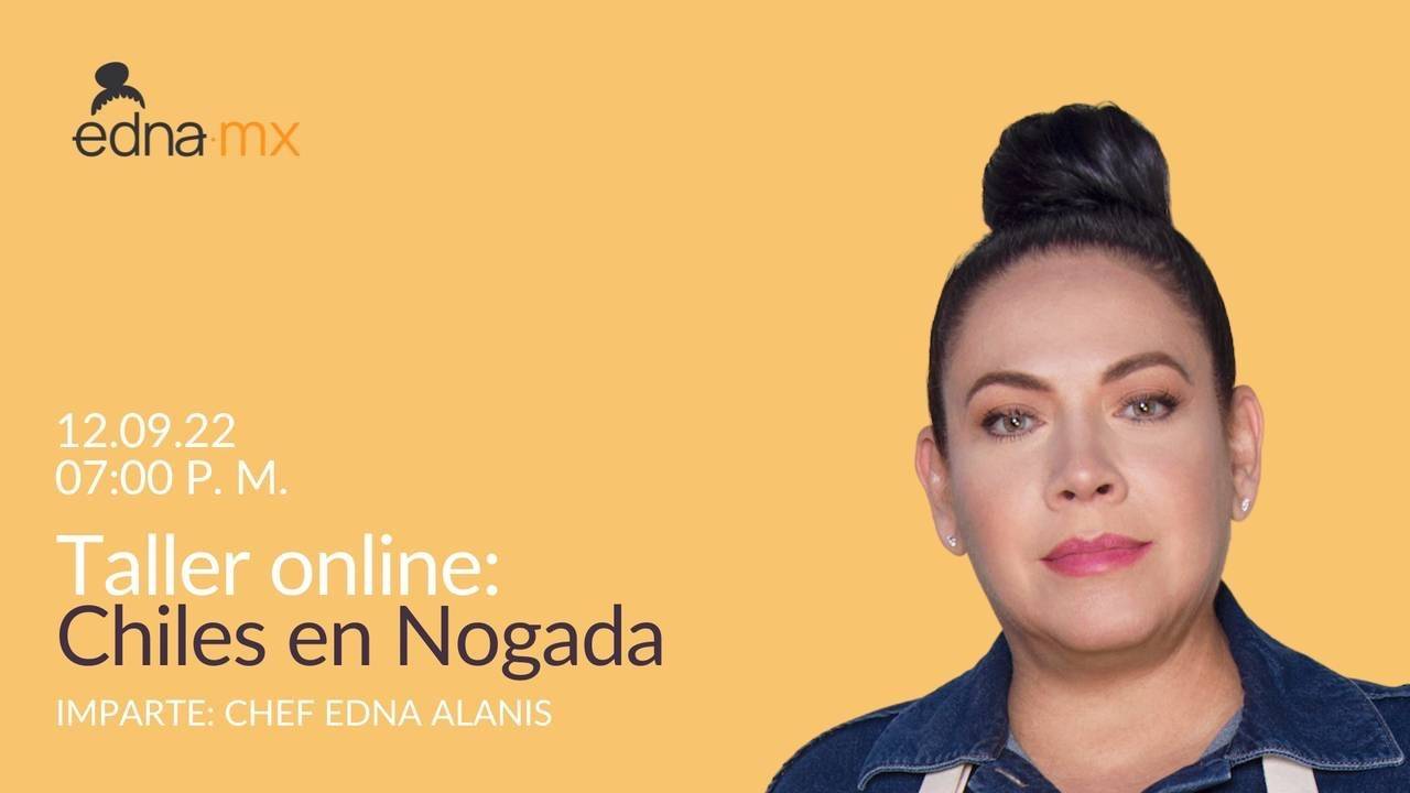 Taller online: Chiles en Nogada con Edna