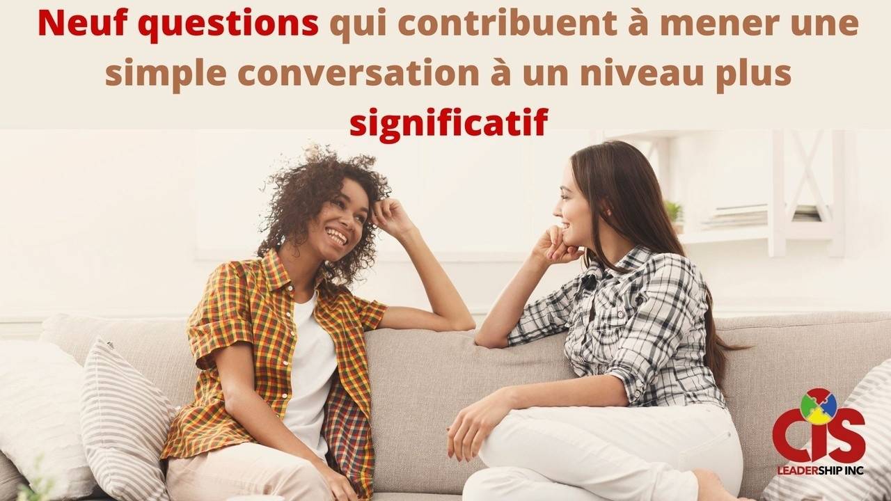 Neuf questions pour une conversation significative