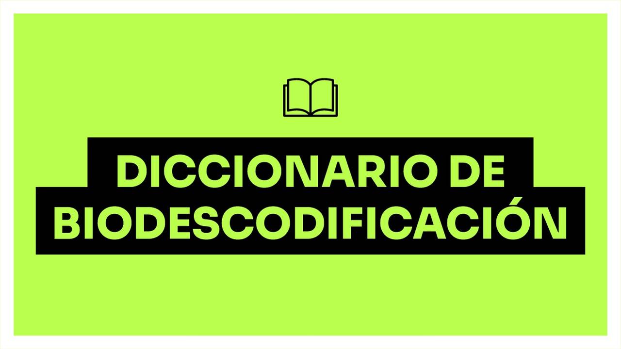Diccionario de Biodescodificación