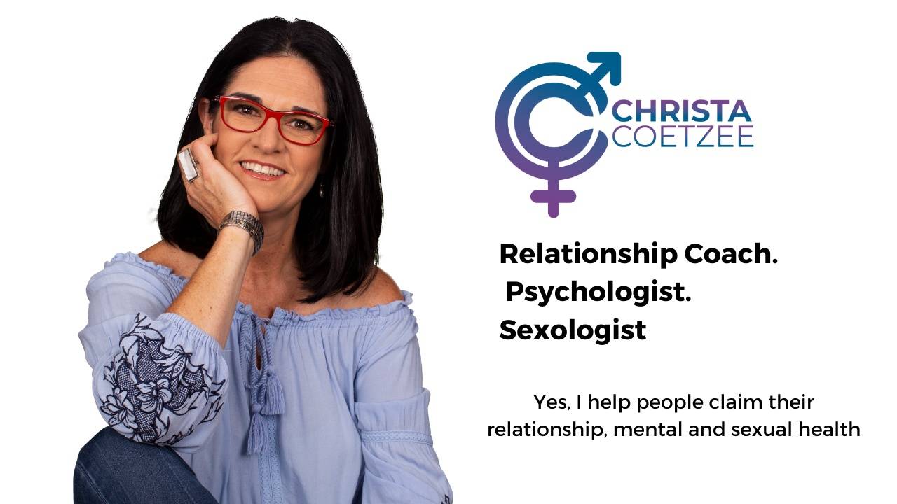 Christa Coetzee Relationship Coach, Psychologist and Sexologist.