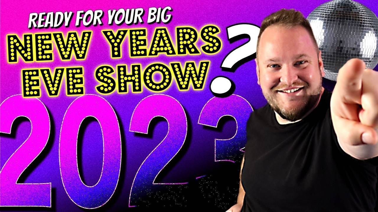 The Big NEW YEARS EVE Show!