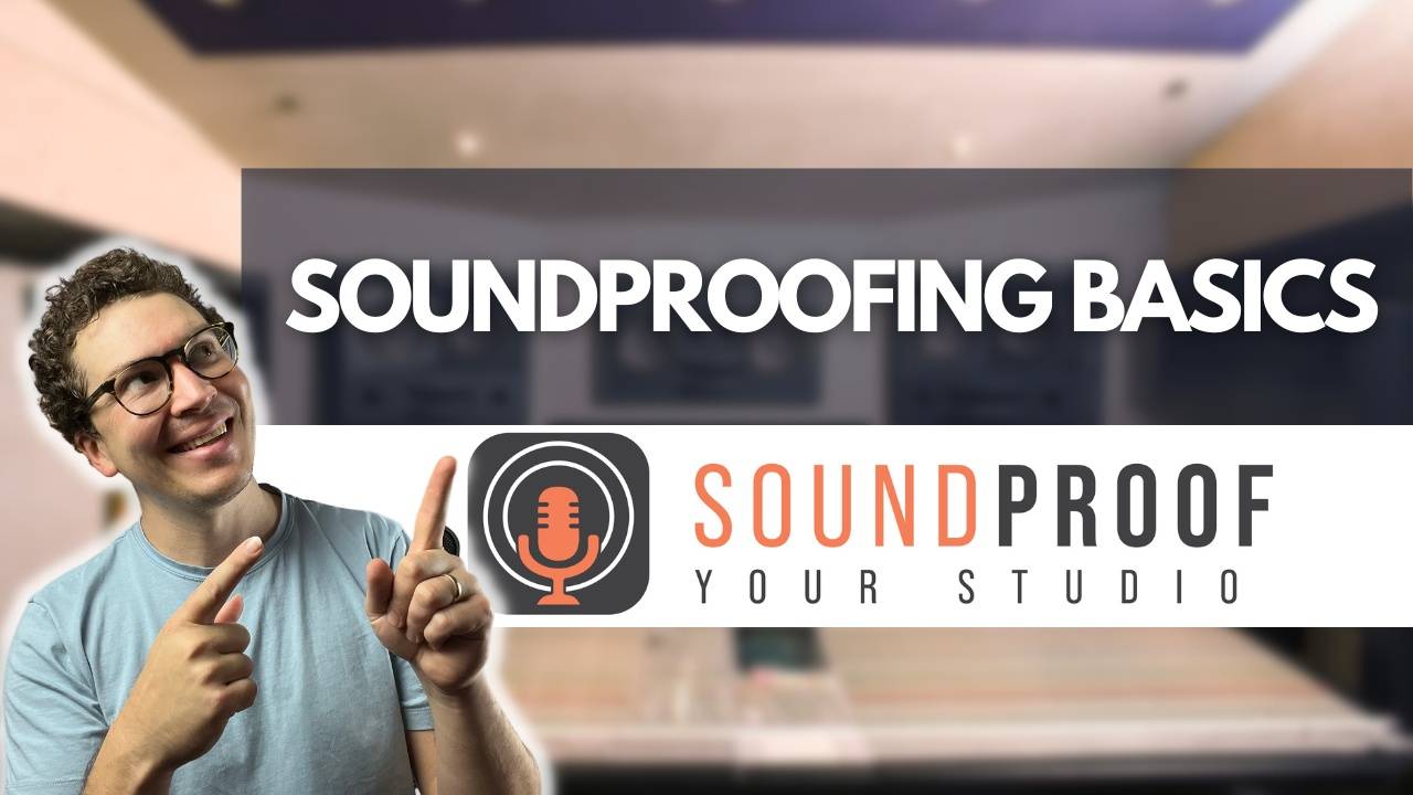 Soundproofing Basics