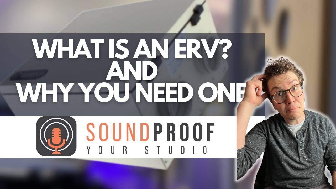 What Is An ERV and Why You Need One In Your Soundproof Studio