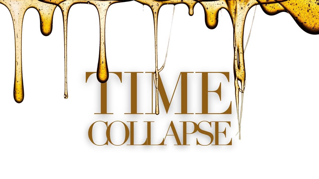 TIME COLLAPSE