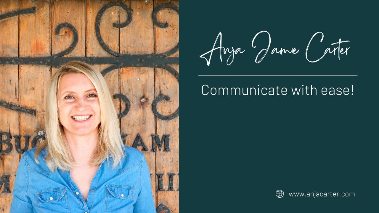 Anja Jamie Carter - Communicate with ease!