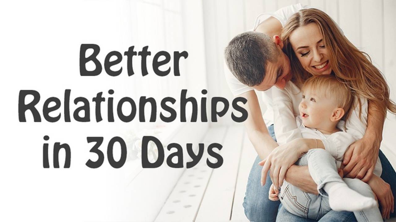 30 Skills for Better Relationships in 30 Days