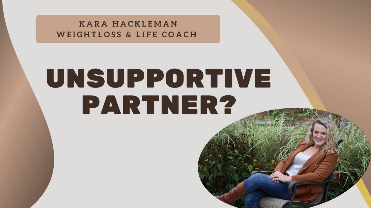 Unsupportive Partner?