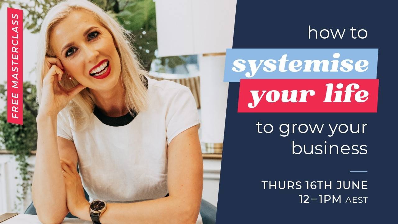 Systemise Your Life Masterclass