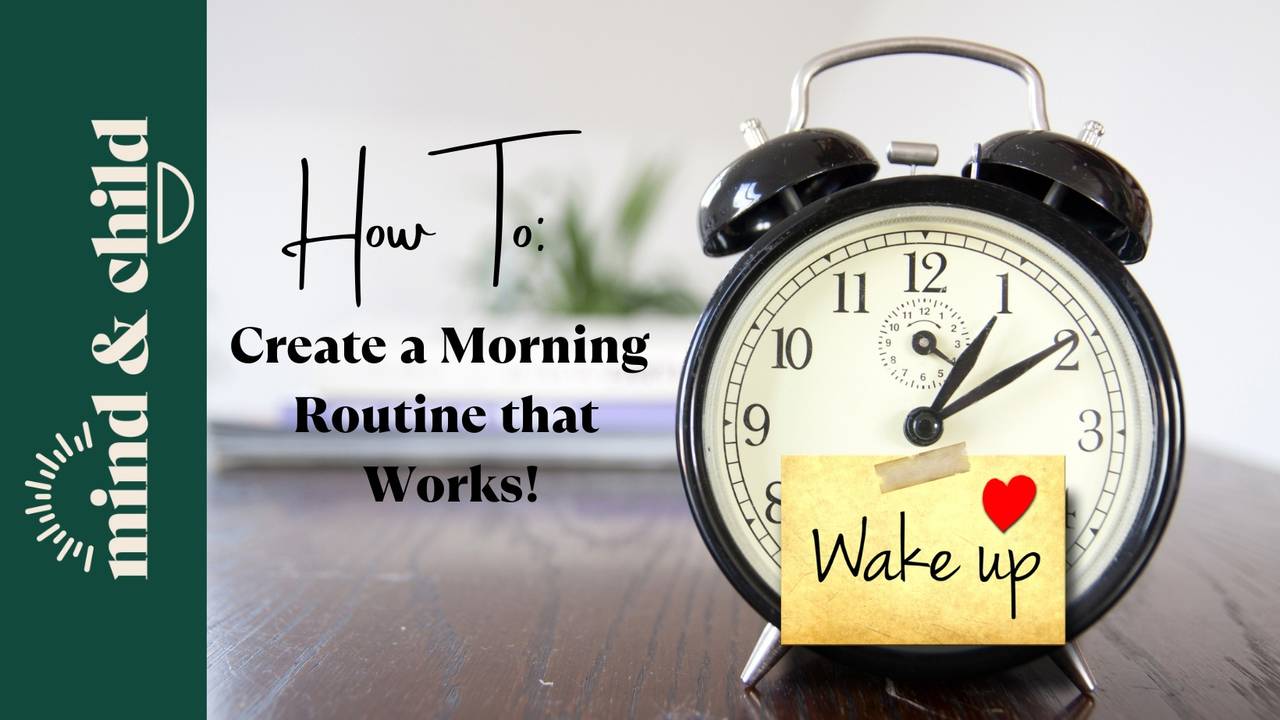 How To Create a Morning Routine that Works