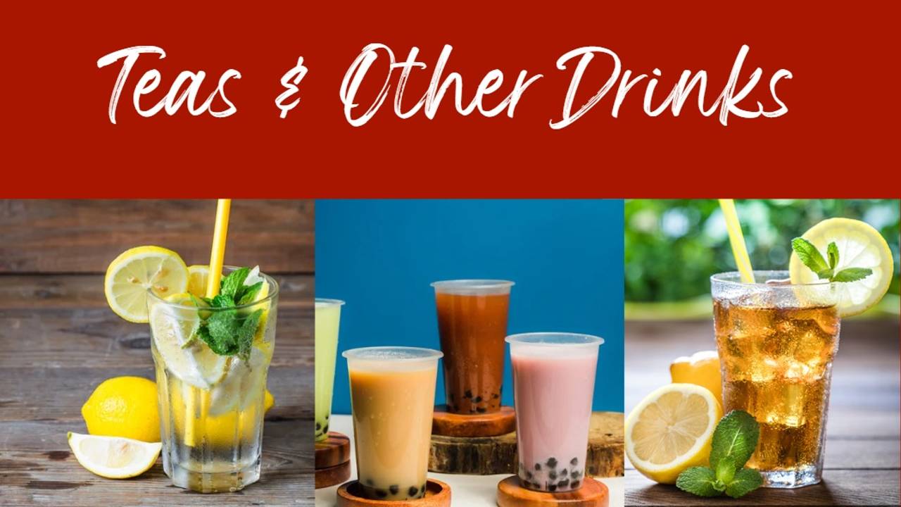 Teas and Other Drinks