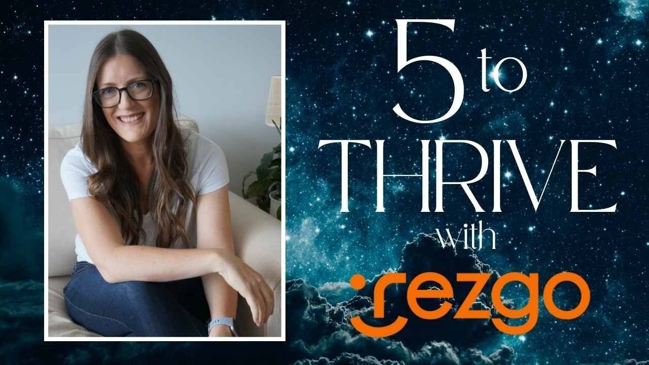Five to Thrive with Rezgo