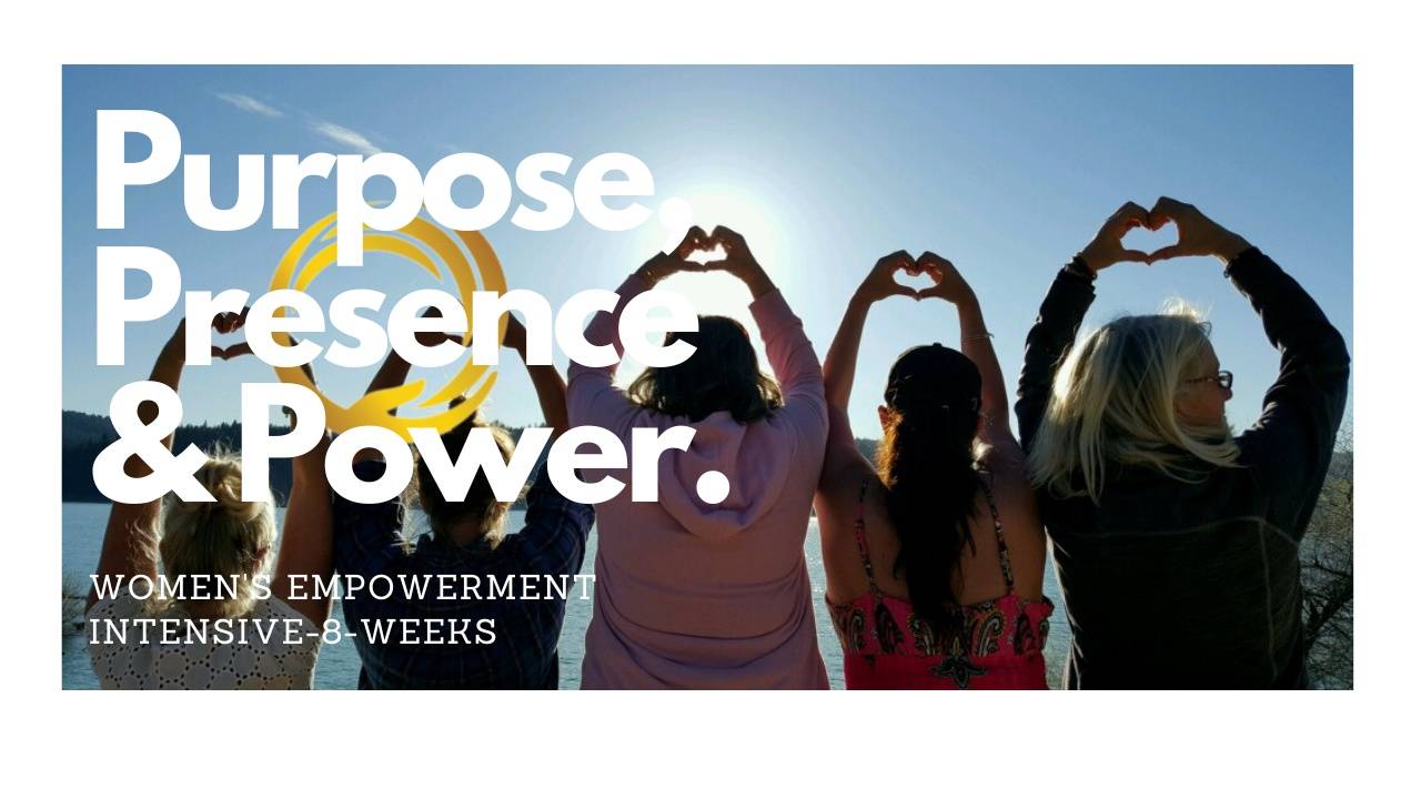 Women's Empowerment Intensive: Purpose, Presence & Power