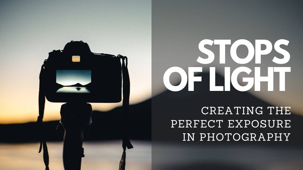 What are Stops of Light in photography?