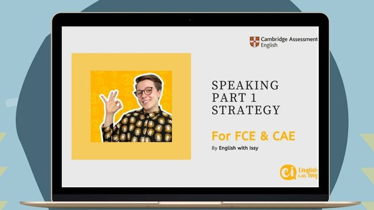 FREE Speaking Part 1 Workshop for FCE & CAE