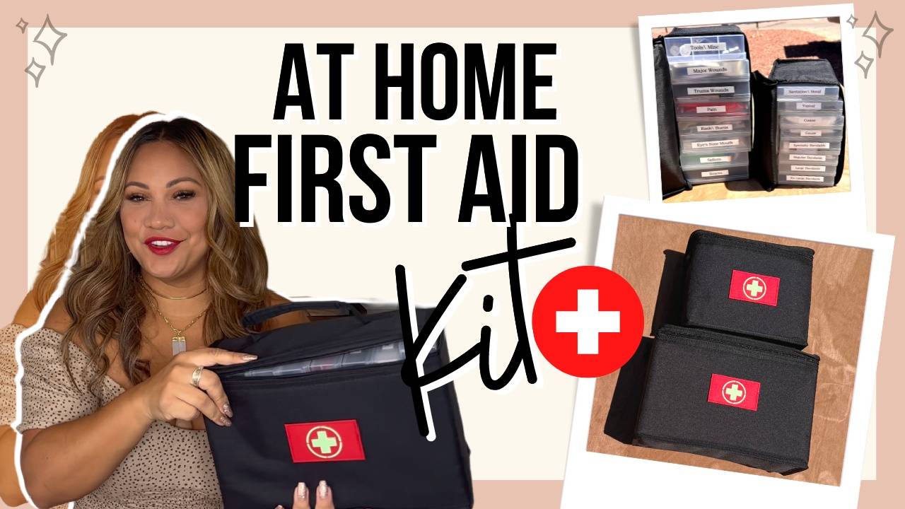 ULTIMATE AT HOME FIRST AID KIT SYSTEMS & ORGANIZATION