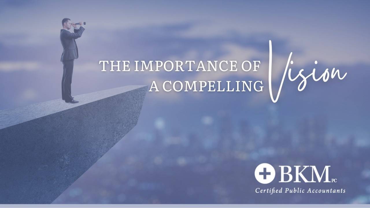 The Importance of a Compelling Vision