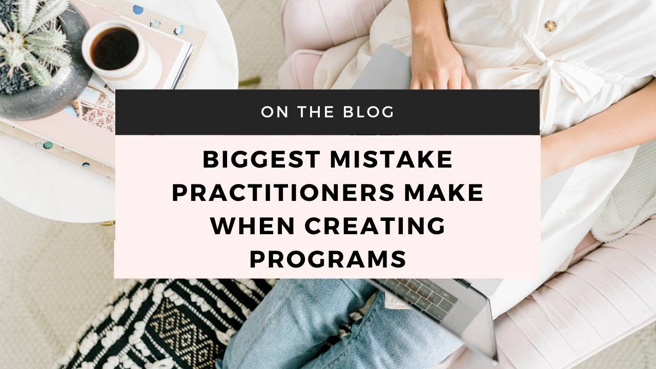 Biggest Mistakes Nutrition Practitioners Make When Creating Programs