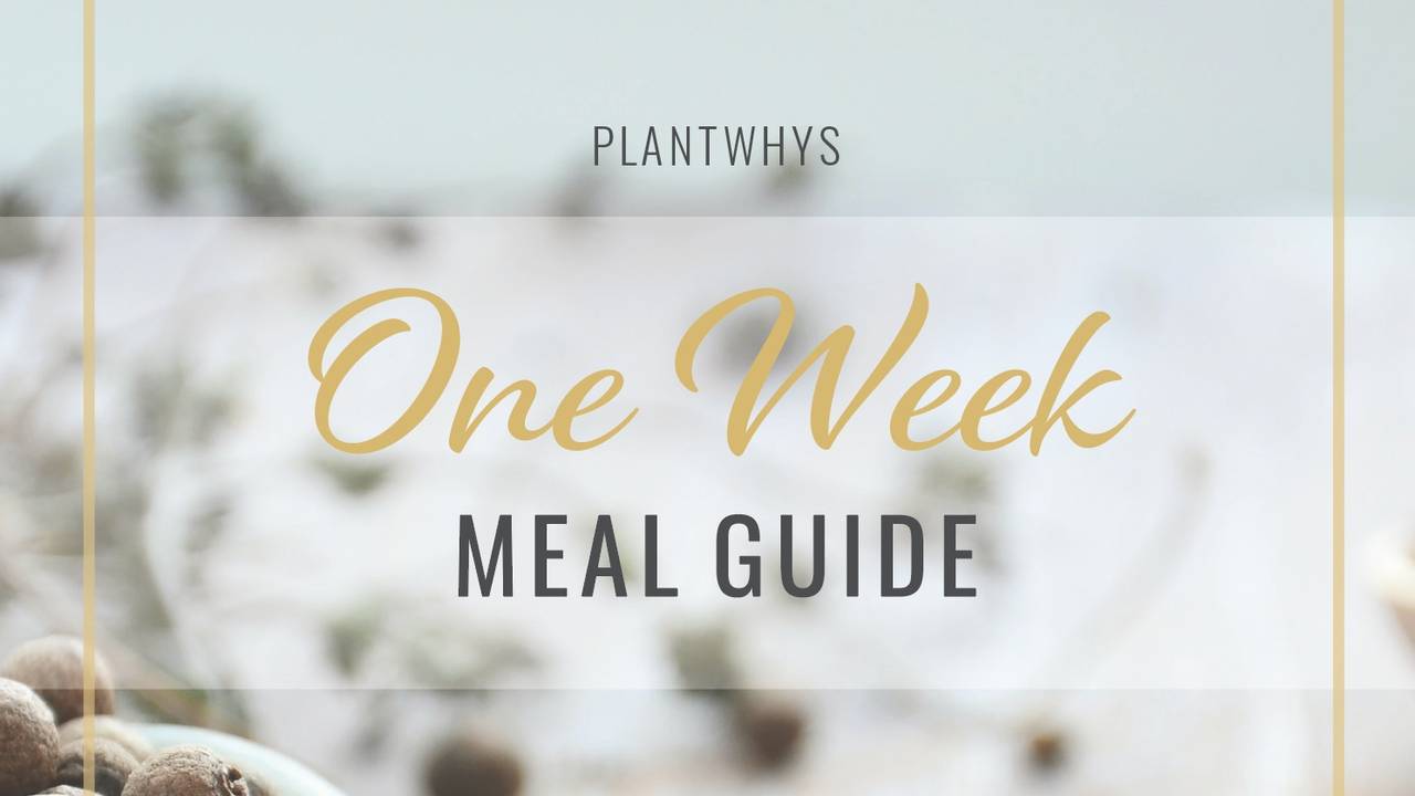Free One Week Plant-Based Meal Guide