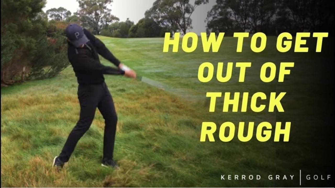 How To Get Out Of Thick Rough