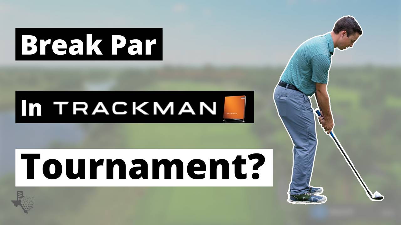 Breaking Par In TrackMan Tournament?