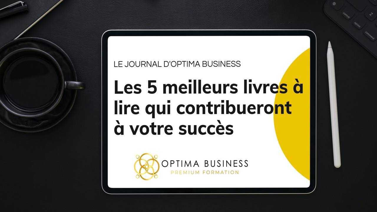Les 5 meilleurs livres à lire qui contribueront à votre succès