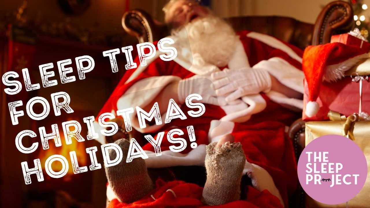 Sleep Tips for Christmas Holidays