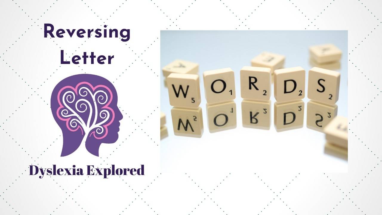 Podcast #66 Is reversing letters a sign of dyslexia?