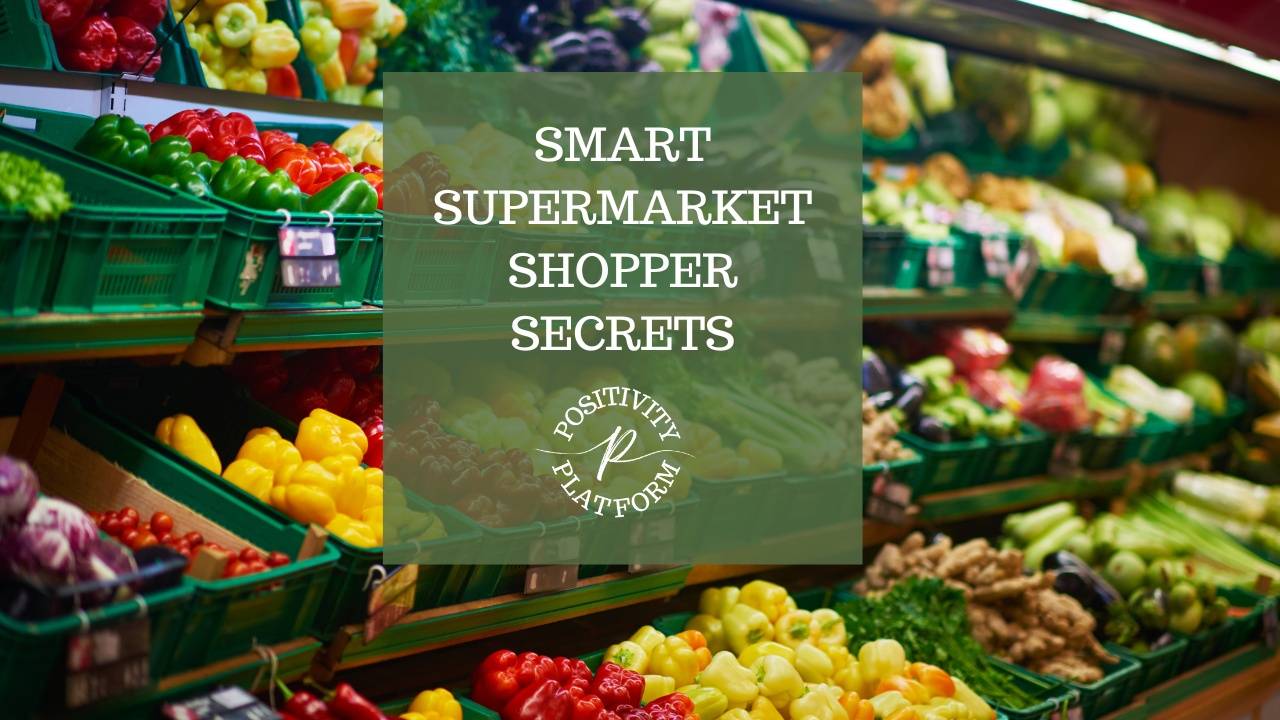 Smart Supermarket Shopper Secrets
