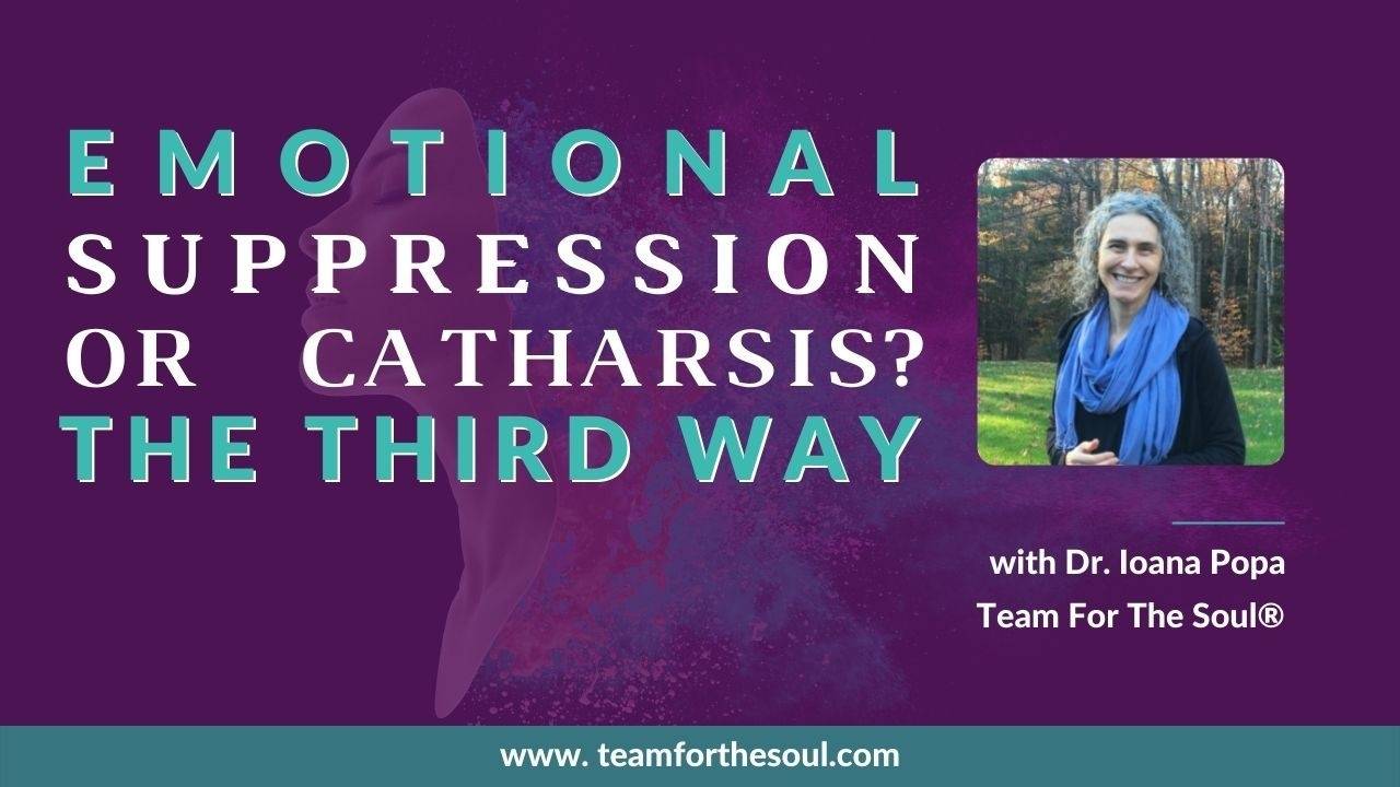 Emotional Regulation Beyond Suppression Or Catharsis: The Third Way
