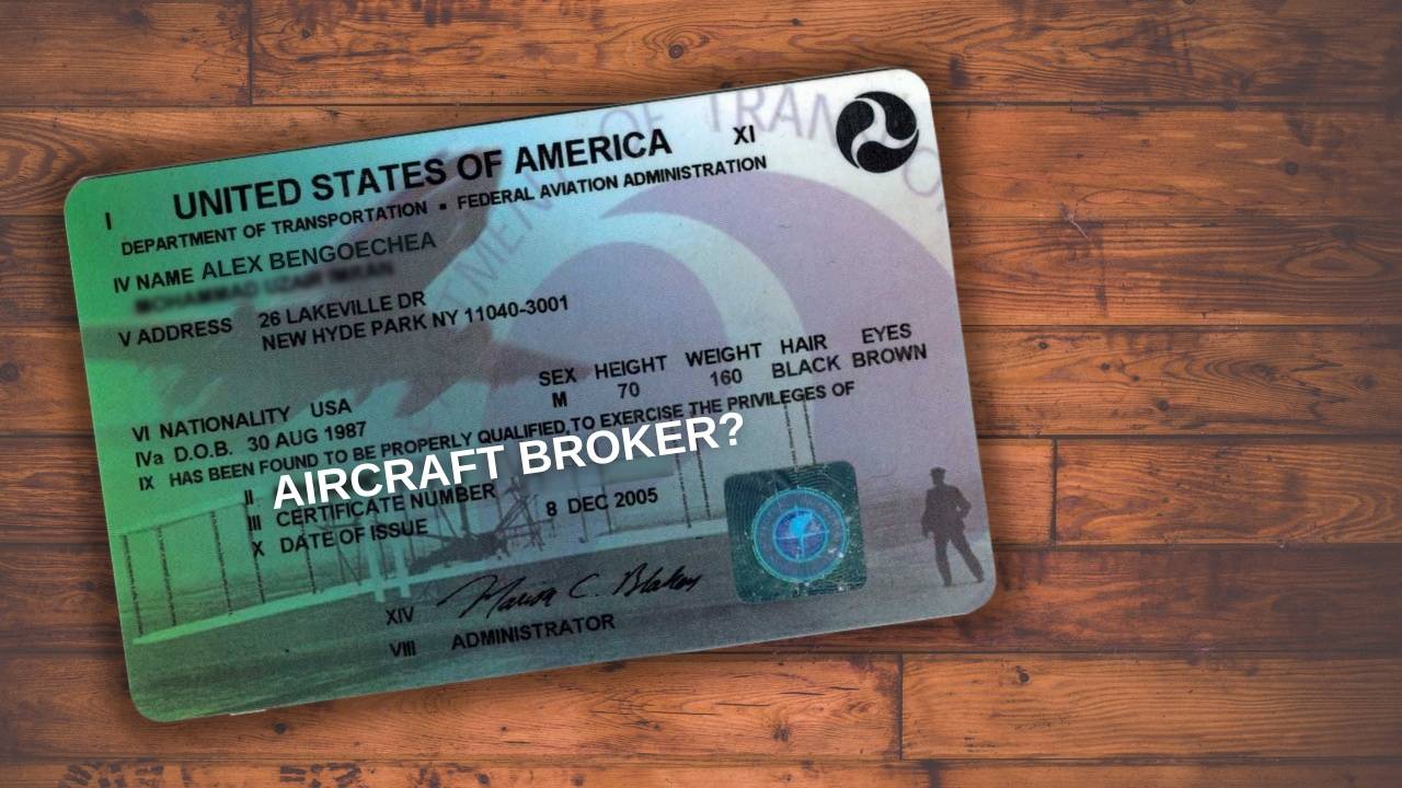 Do you need a license to become an Aircraft Broker?