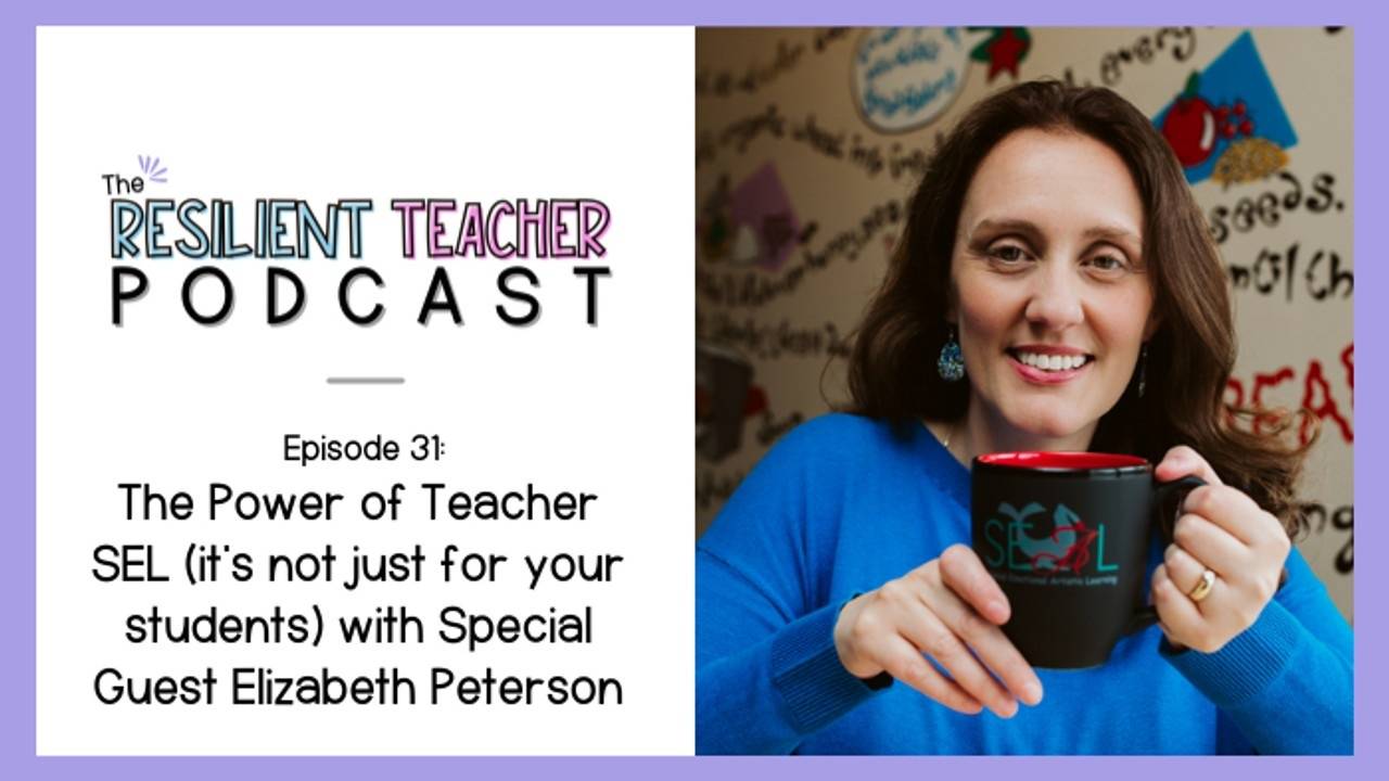 The Power of Teacher SEL (it's not just for your students)