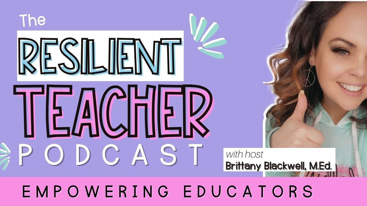 The Resilient Teacher Podcast