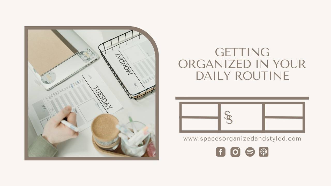 Getting Organized in Your Daily Routine
