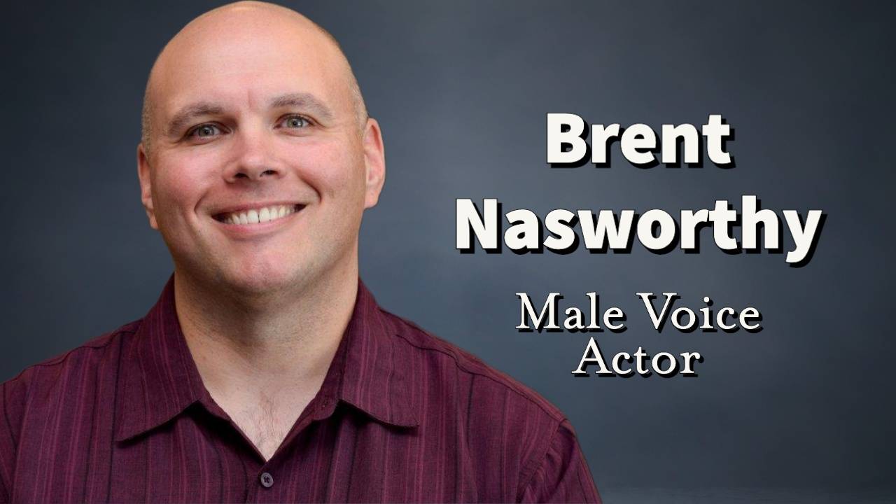 Brent Nasworthy Voice Over