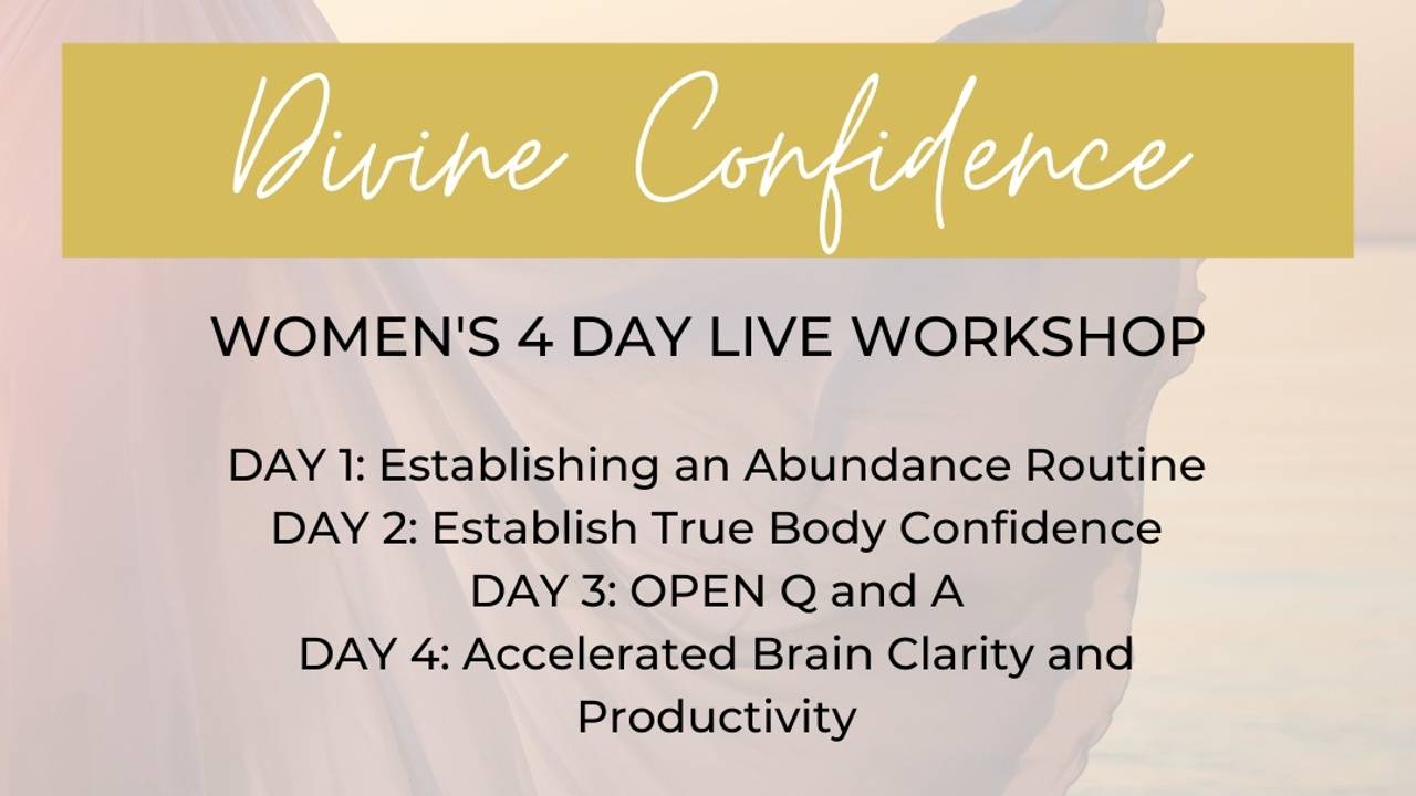 4 Day Divine Confidence Workshop
