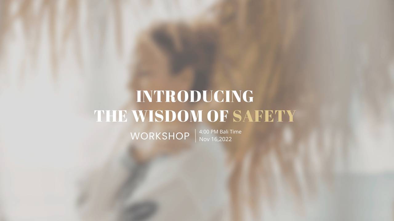 The Wisdom of Safety Workshop