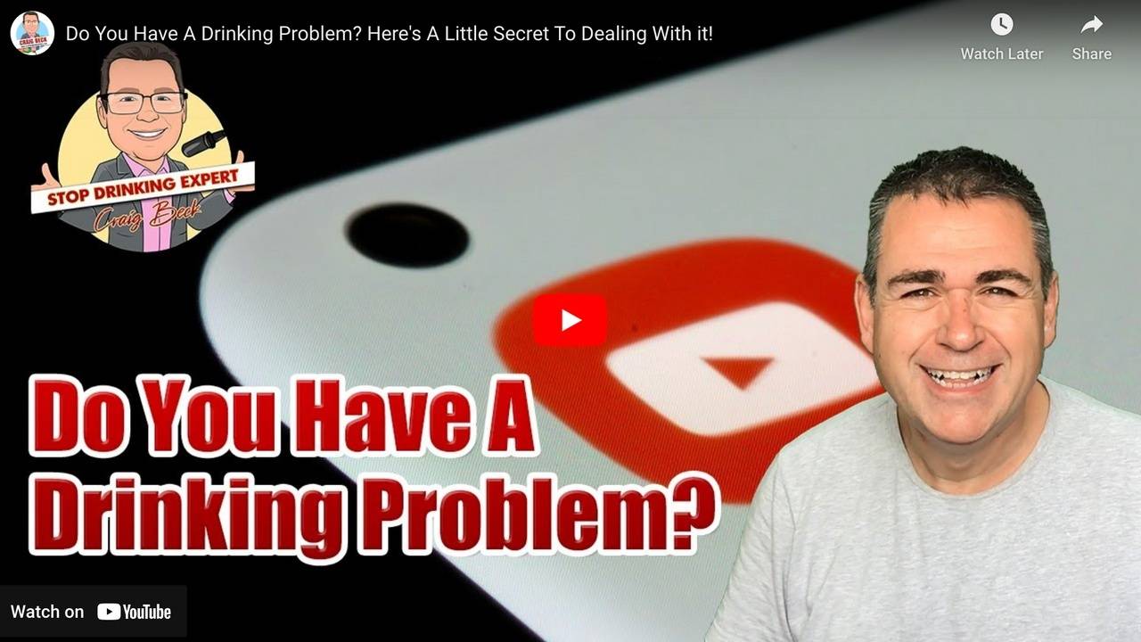 Do You Have A Drinking Problem? Here's A Secret To Dealing With it!