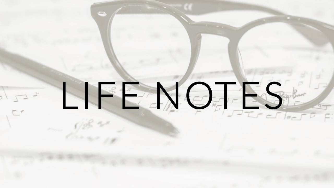 Life Notes