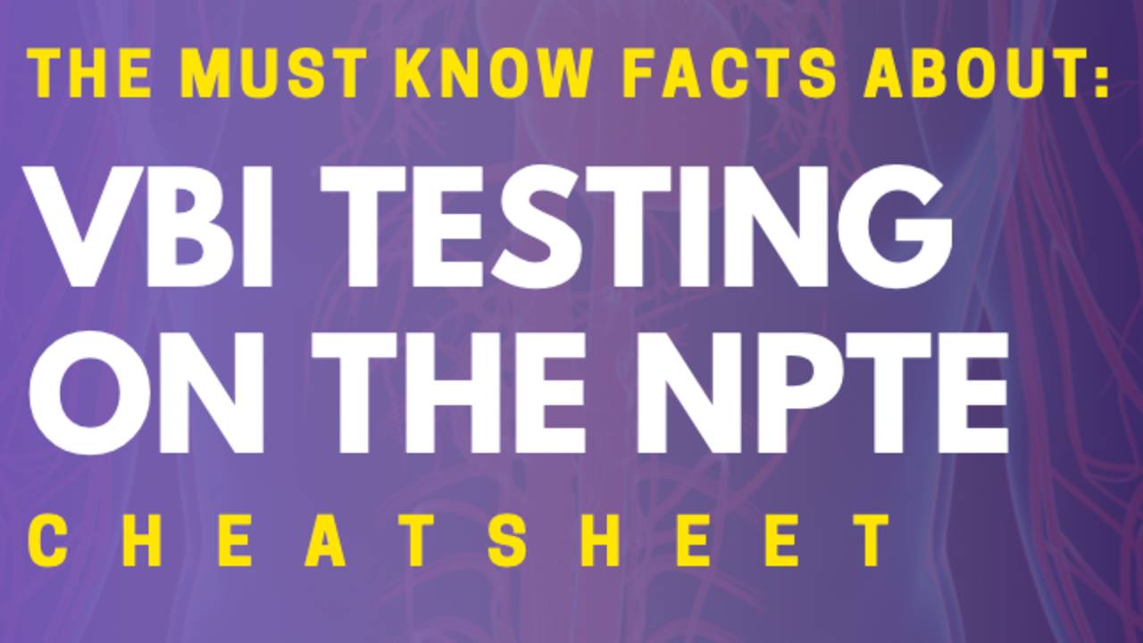 VBI Testing On The NPTE Cheatsheet