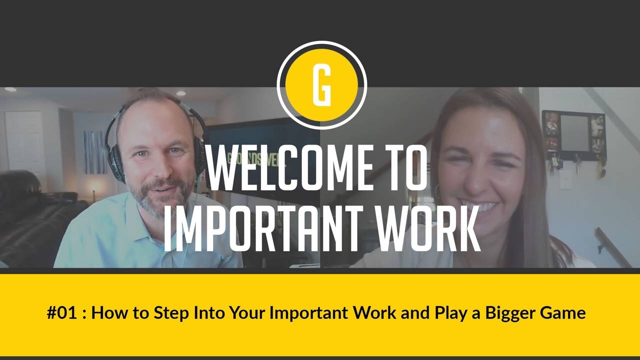 How to Step Into Your Important Work