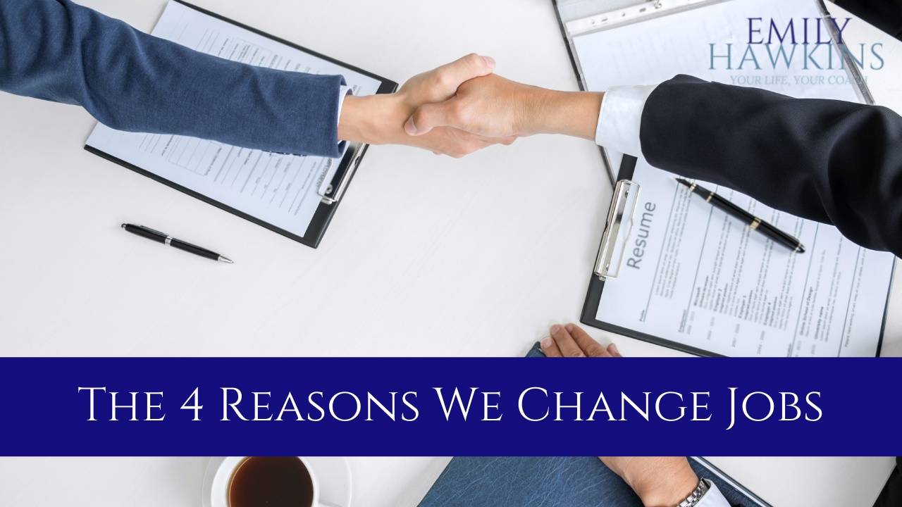 The 4 Reasons We Change Jobs