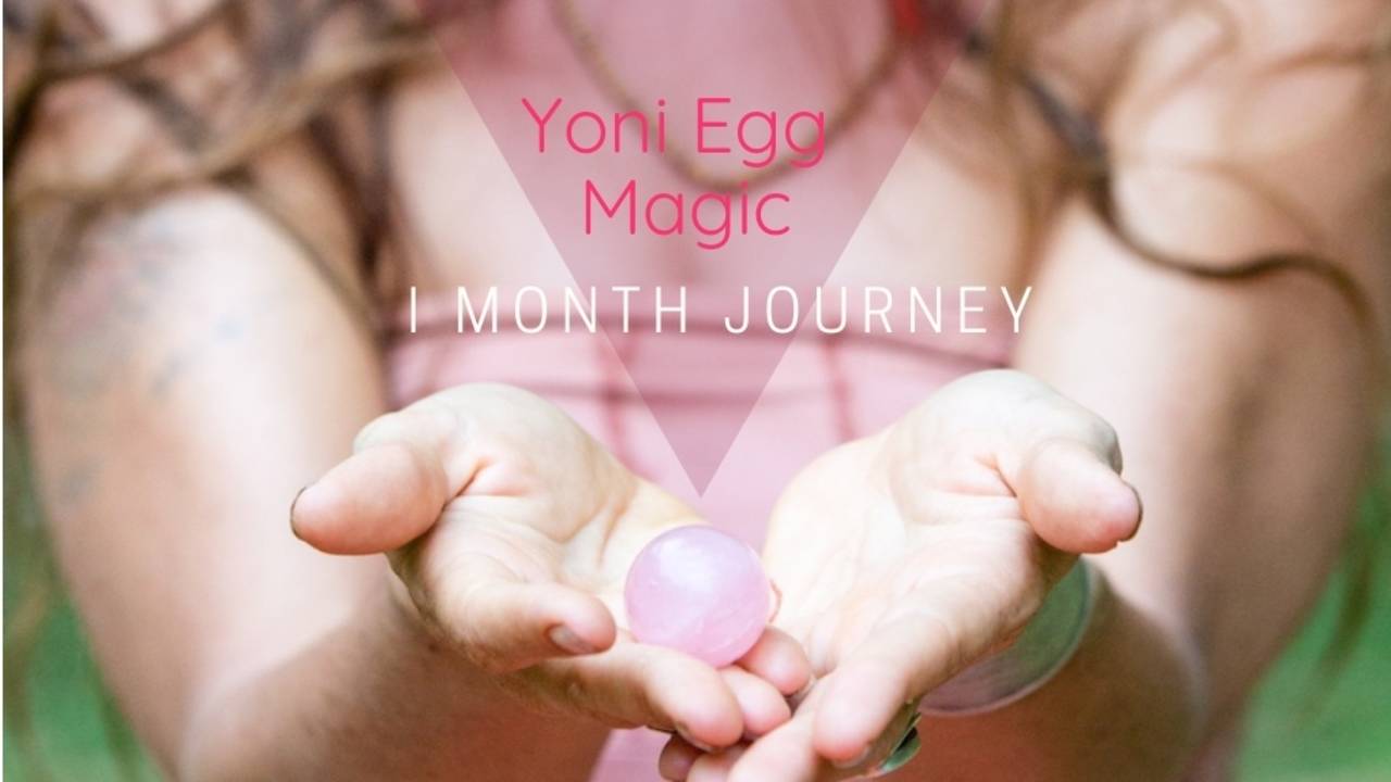 Yoni Egg Magic Month-Sexual Empowerment program for women