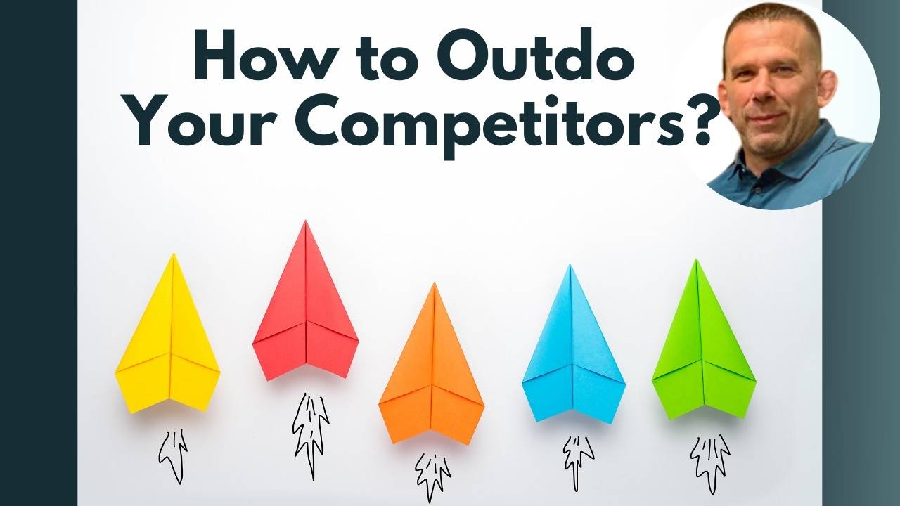 How to Outdo Your Competitors?