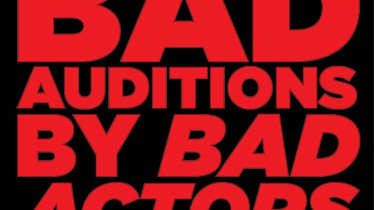 Have you had a REALLY bad acting audition?