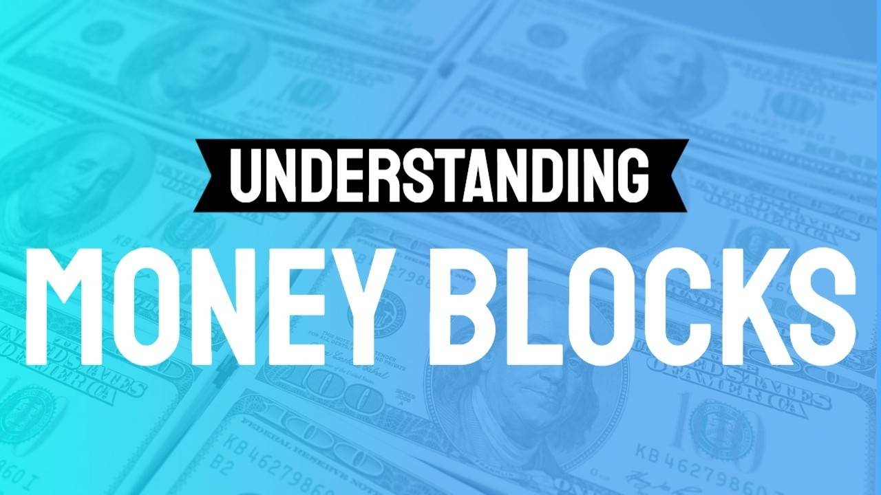 Understanding Money Blocks