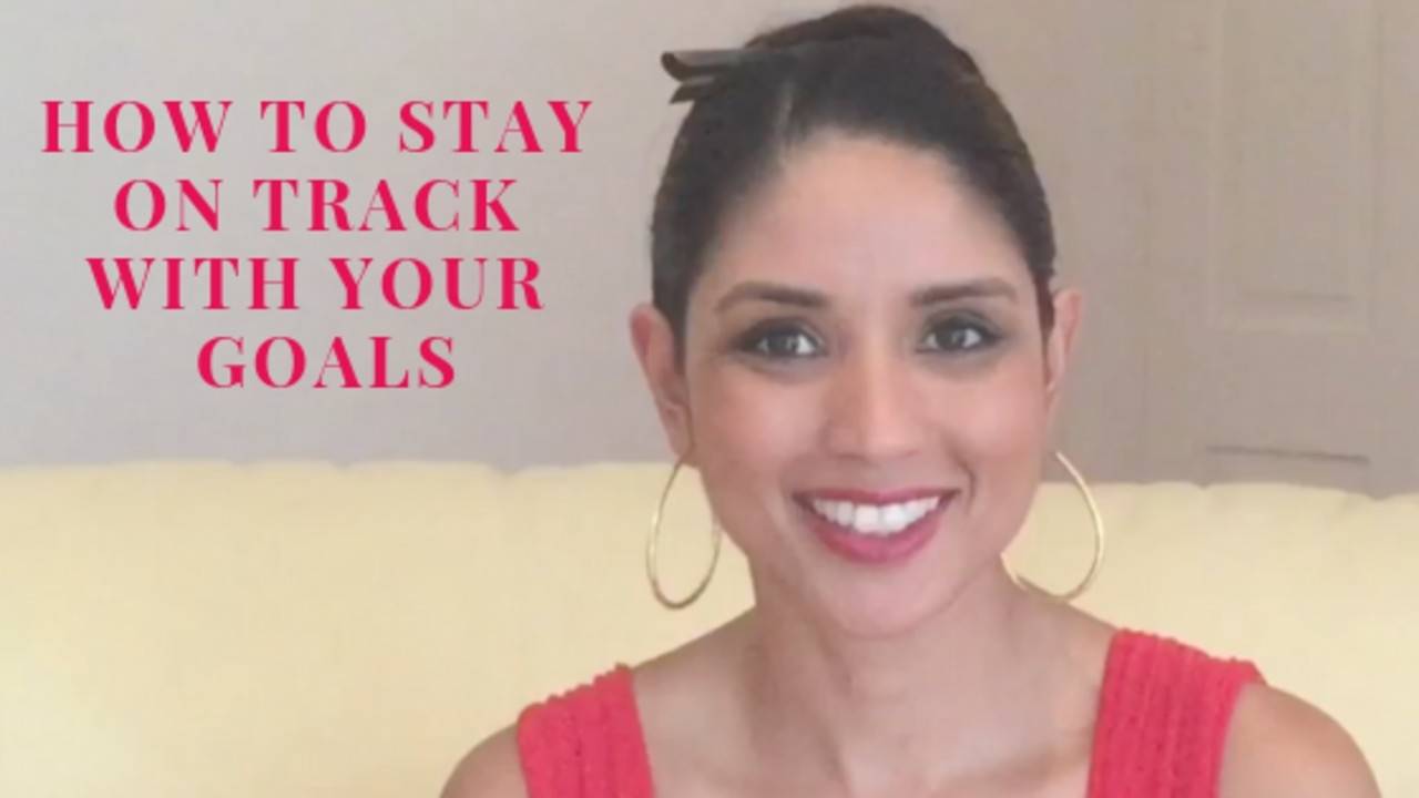 How To Stay On Track With Your Goals